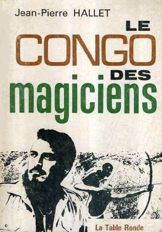 Le Congo des magiciens de Jean-Pierre Hallet - Editions Table Ronde