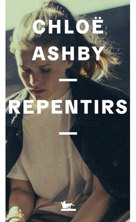 Repentirs de Chloë Ashby - Editions Table Ronde